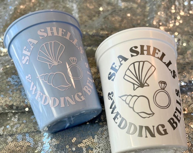 SEASHELLS and WEDDING BELLS Stadium Cup for Bachelorette Party | Last ...