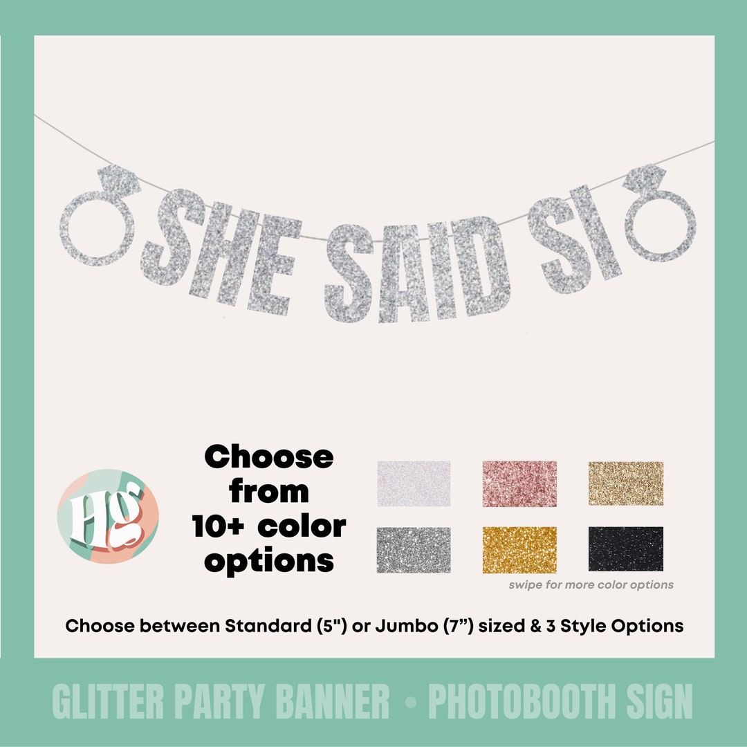 SHE SAID SI Banner for Bachelorette Engagement Party | Glitter Sign for ...