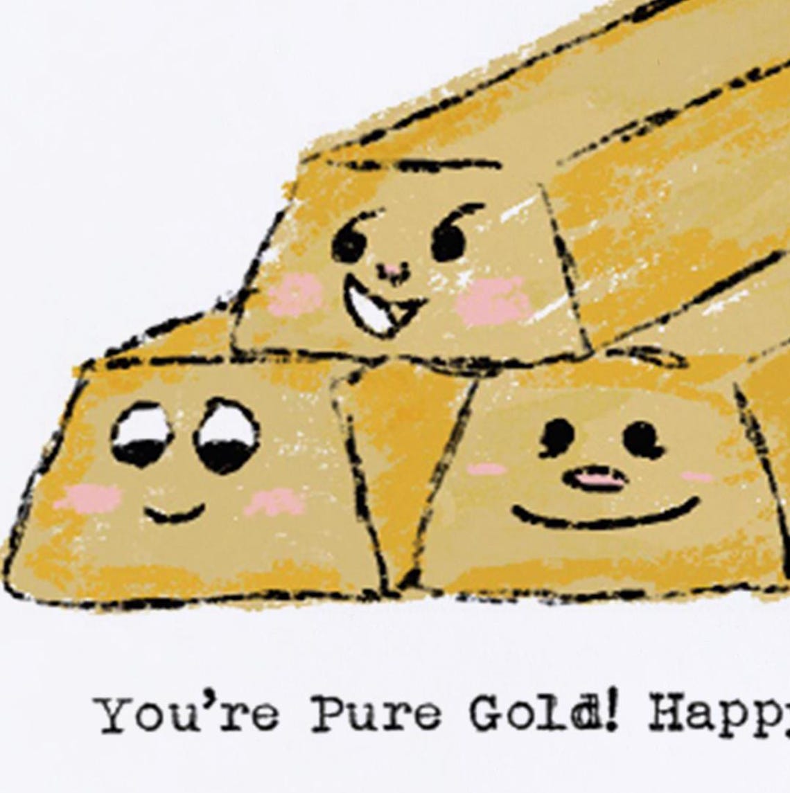 You’re Pure Gold Birthday Card – Funny Gold Bars Illustration | Golden ...