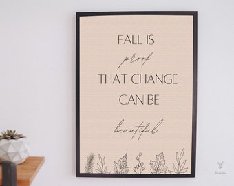Autumn is Proof That Change Can Be Beautiful Printable - Etsy