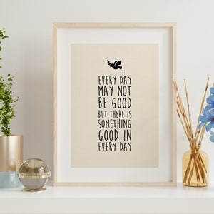 Every Day May Not Be Good - Typography Quote Print - Motivational ...