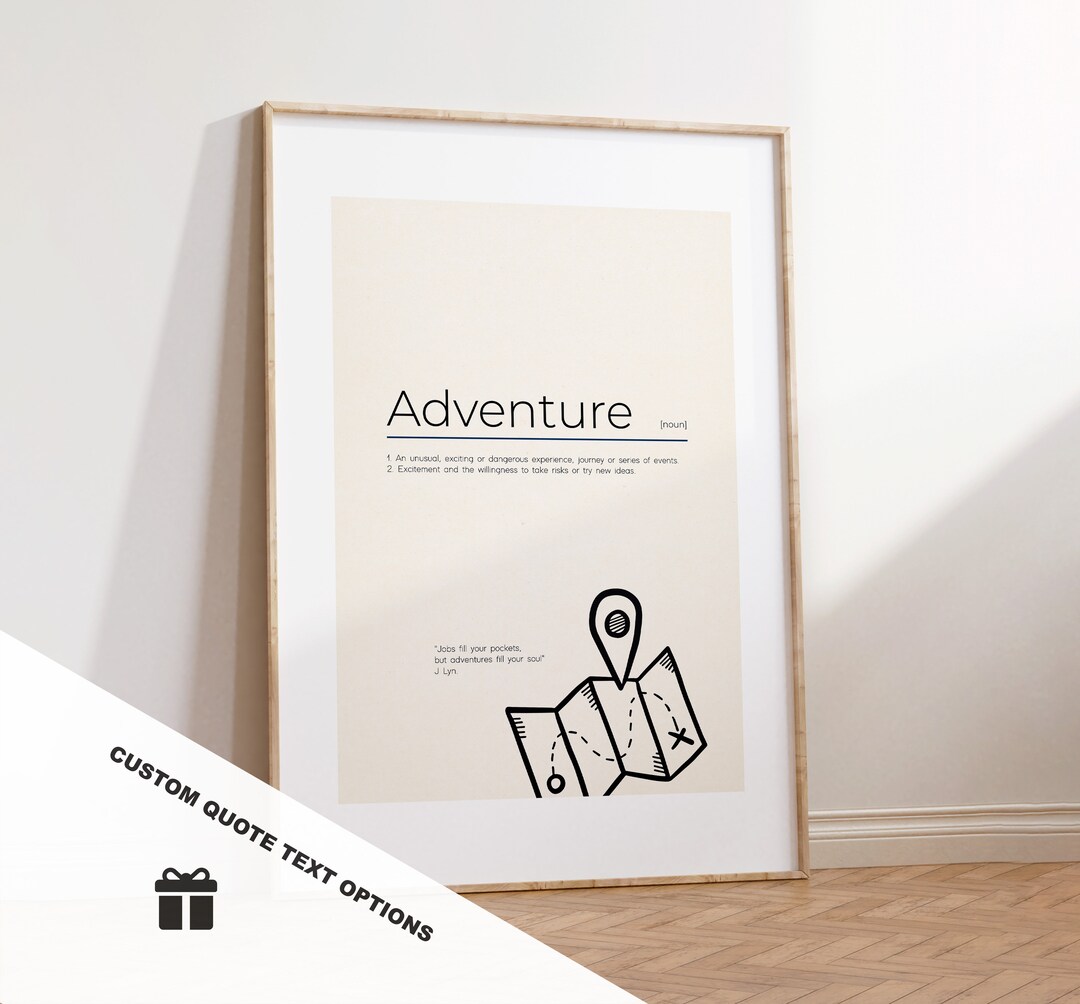 Adventure Definition Print - Custom Text/quote Options - Customised ...