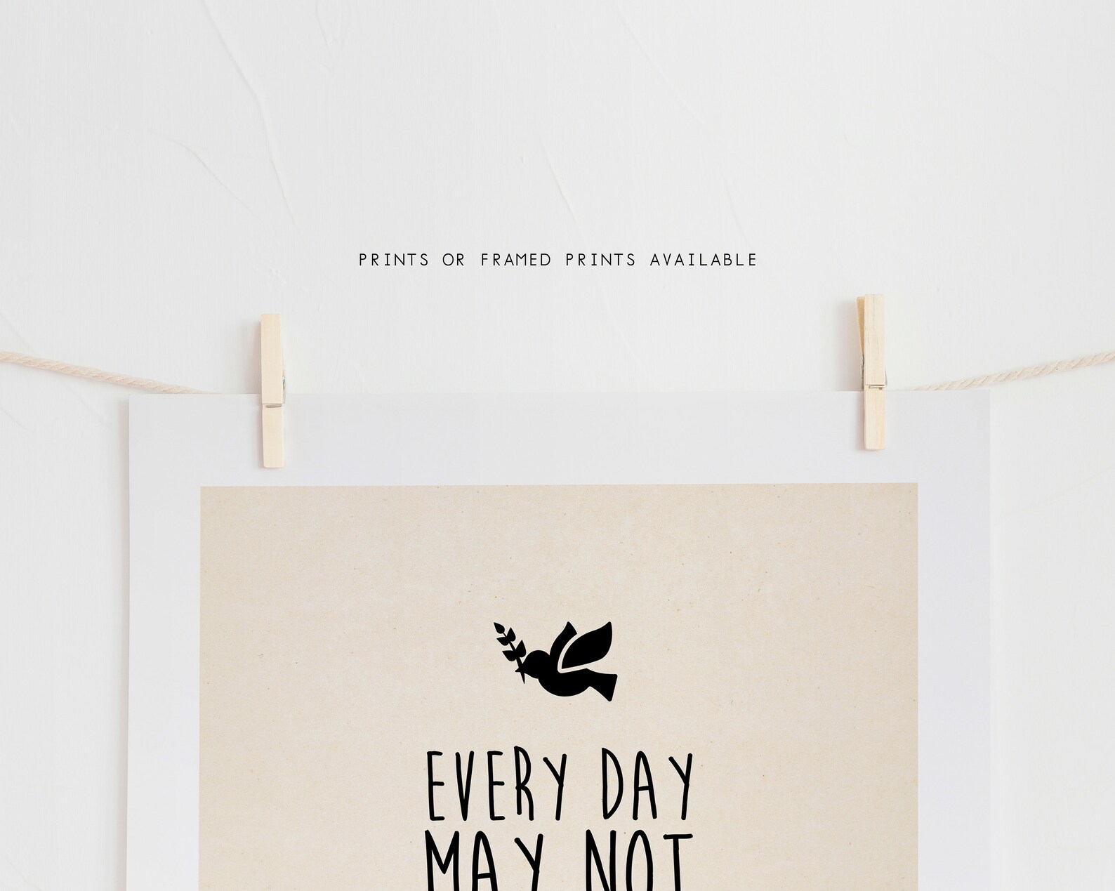 Every Day May Not Be Good - Typography Quote Print - Motivational ...