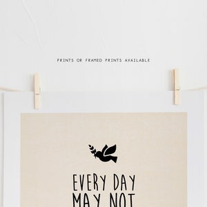 Every Day May Not Be Good - Typography Quote Print - Motivational ...