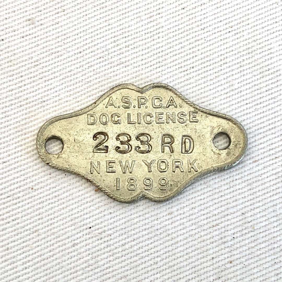 Antique 1899 New York ASPCA Dog License Tag - Repurpose Pendant ...