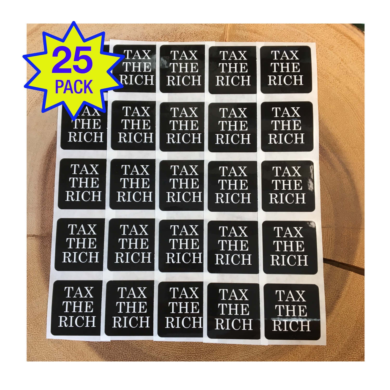 Tax the Rich - 25 Pack Stickers! Cheap & Free Ship! - Wealth Inequality ...