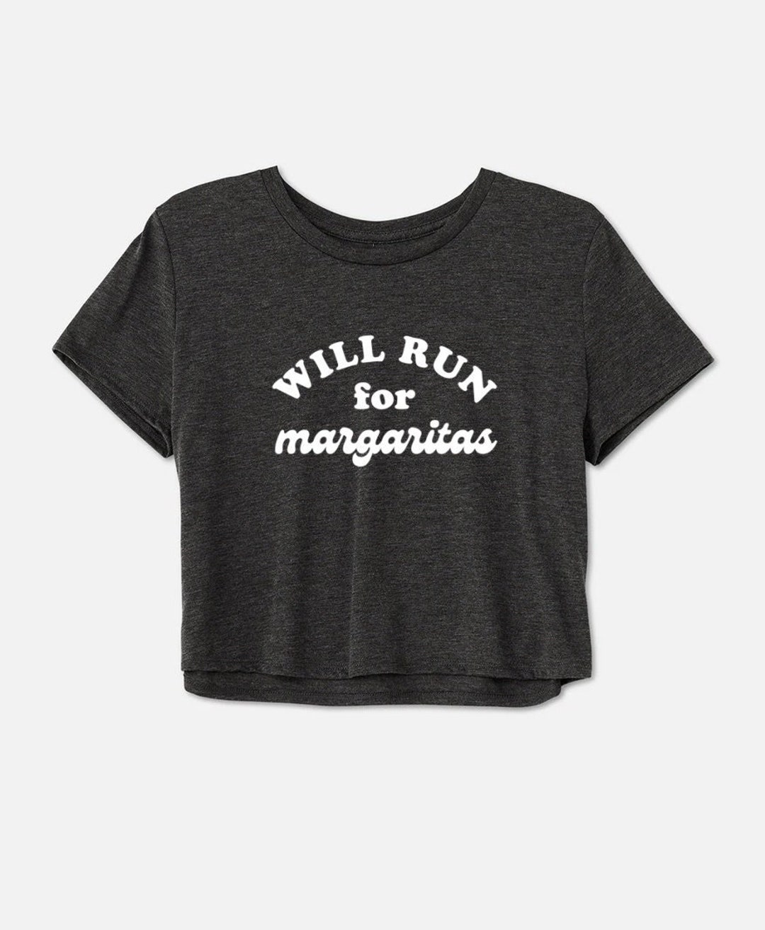 Will Run for Margaritas Running Shirt Running Crop Top Crop Tee Running ...