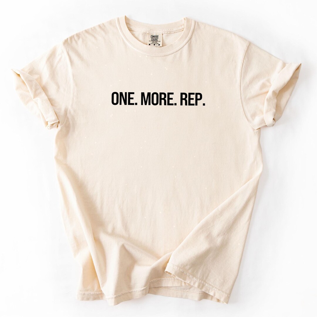One More Rep - Motivational Gym Shirt Women, Heavyweight - Etsy