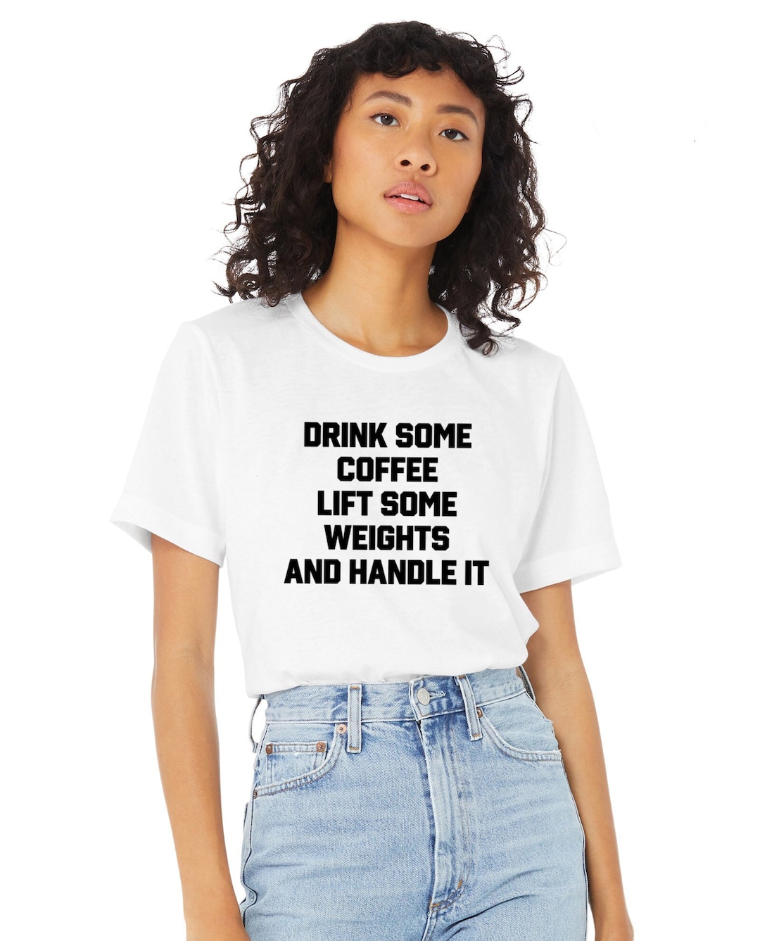 Drink Some Coffee Lift Some Weights and Handle It | Lifting Shirt | Gym ...