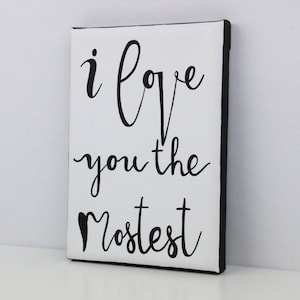 I Love You the Mostest, I Love You Mostest, Romantic Christmas Gift ...