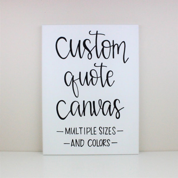 Custom Canvas Quote - Etsy