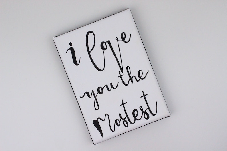 I Love You the Mostest, I Love You Mostest, Romantic Christmas Gift ...