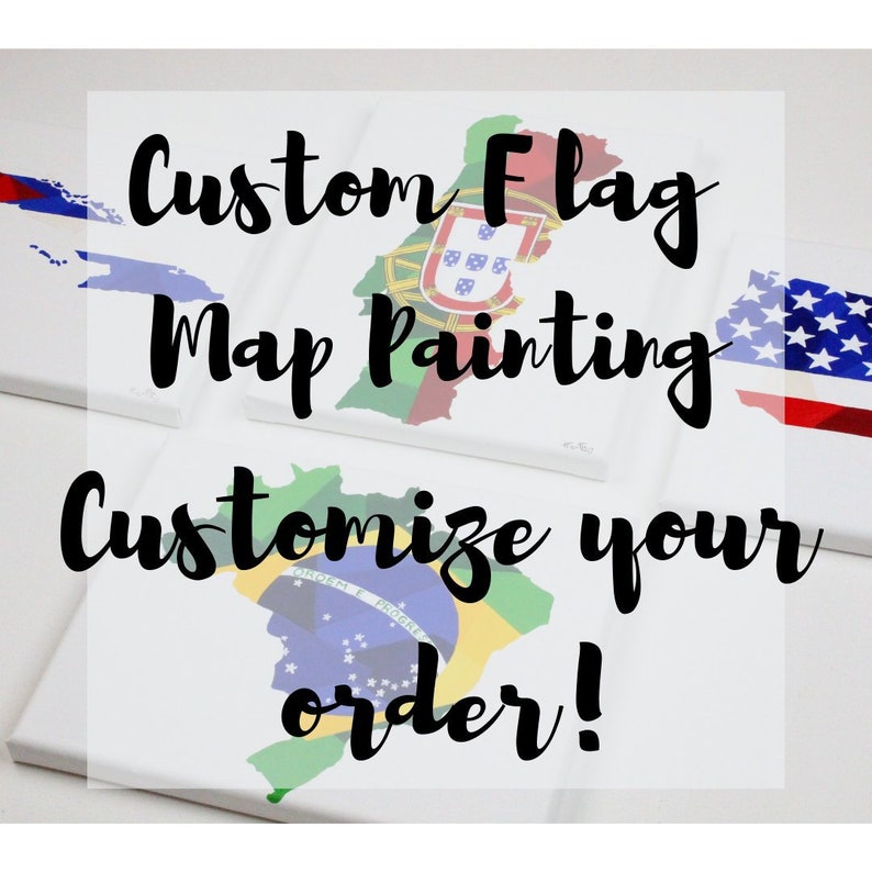 Custom Flag Map Painting, Original Painting, Custom Map Gift, Custom ...