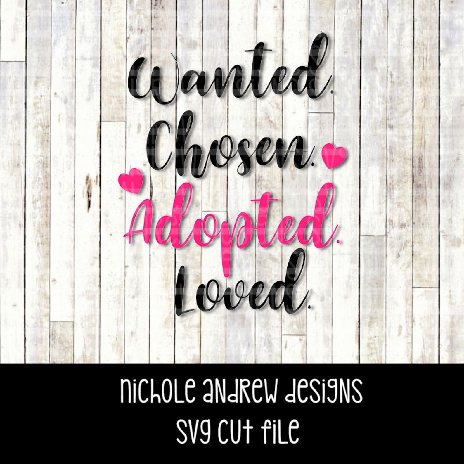 Adoption SVG Wanted Choosen Adopted Loved Adoption Day SVG - Etsy