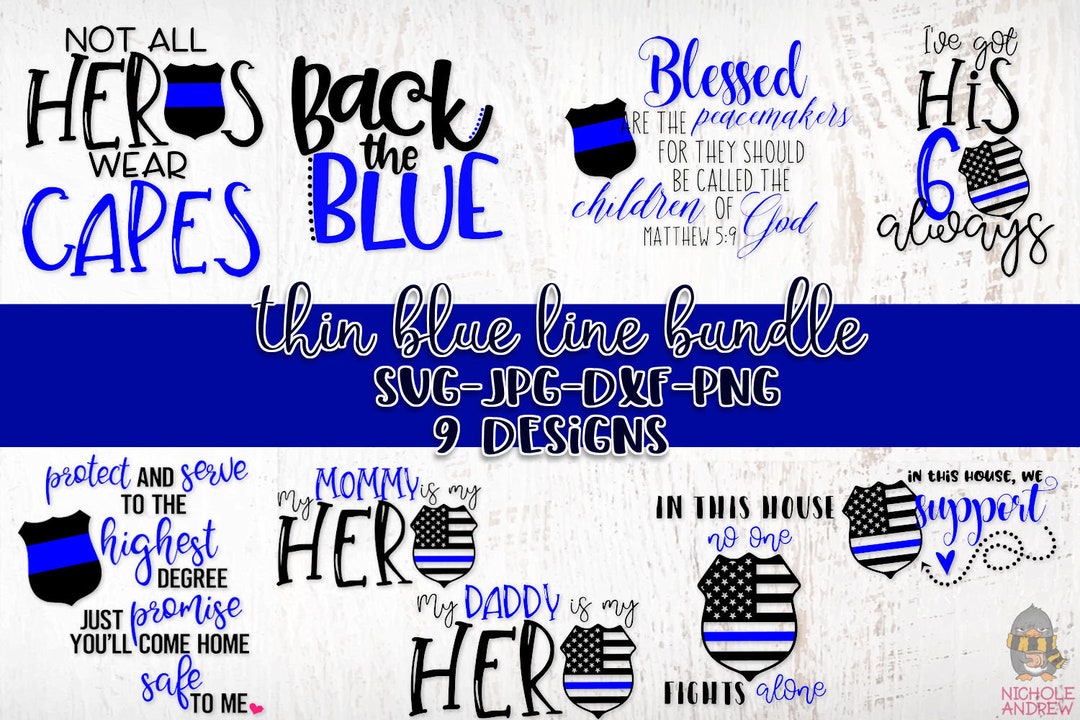 Police Support SVG Bundle, Thin Blue Line SVG, Police Bundle, Law ...