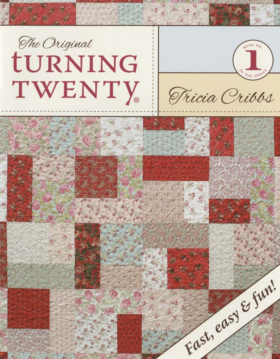 Turning Twenty Original Book - Quilt Pattern Book - by Tricia Cribbs ...