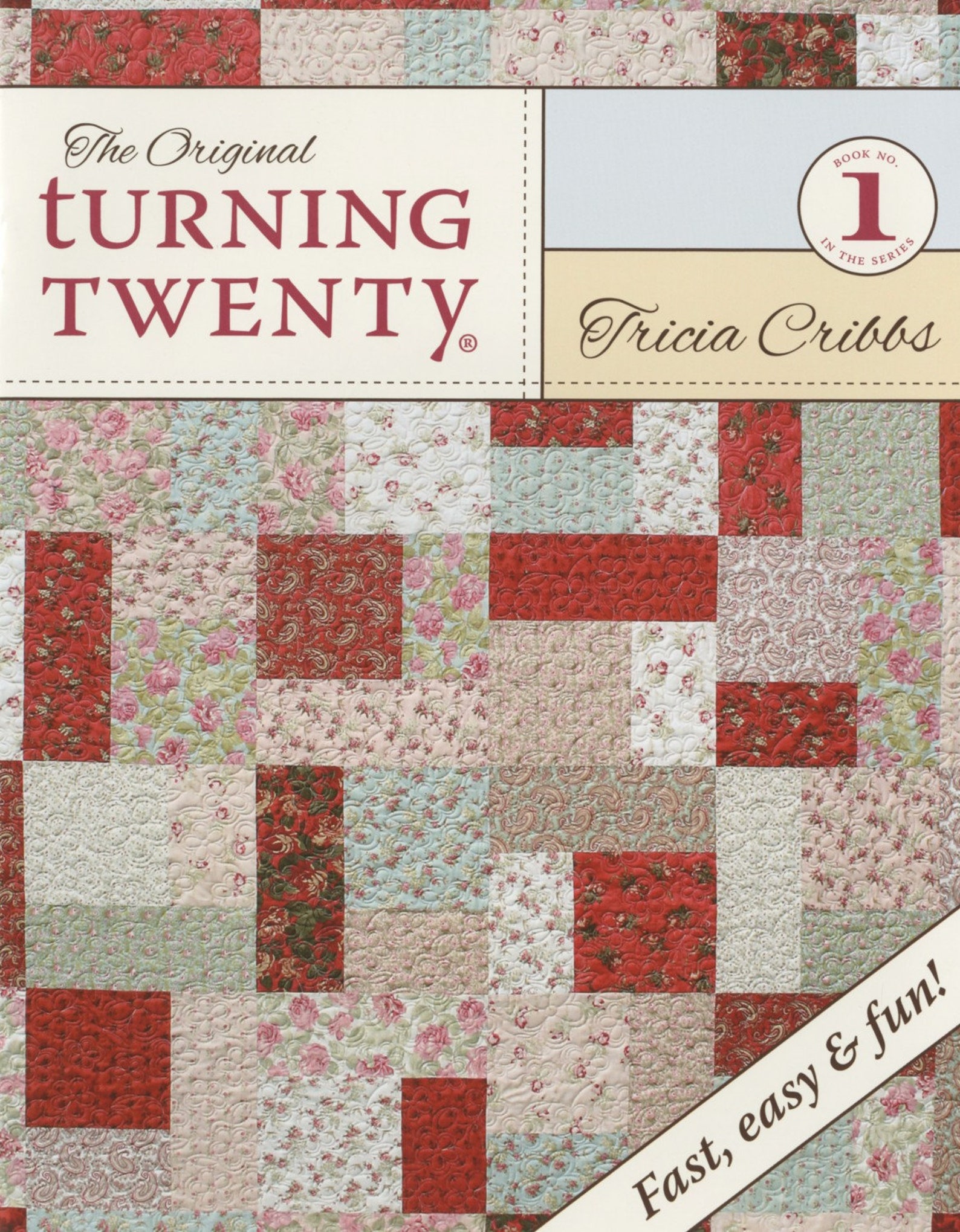 Turning Twenty Original Book - Quilt Pattern Book - by Tricia Cribbs ...