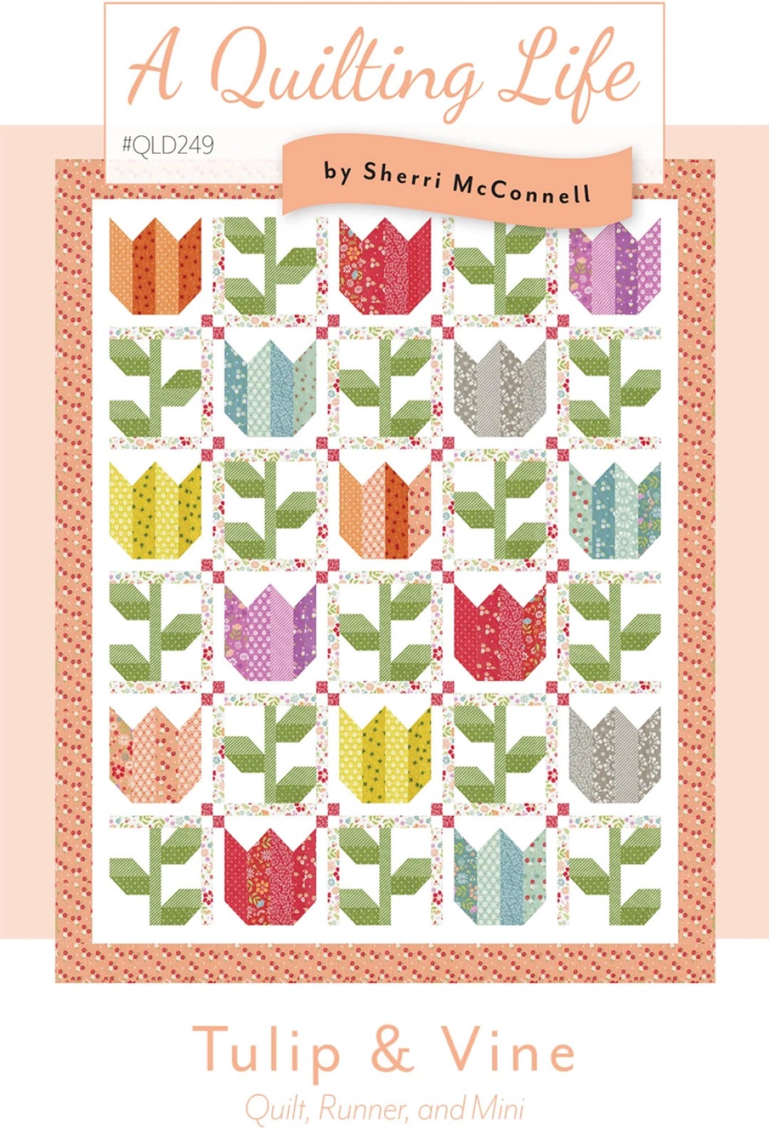 Tulip and Vine Quilt Pattern Flower Quilt by Sherri Mcconnell of a ...