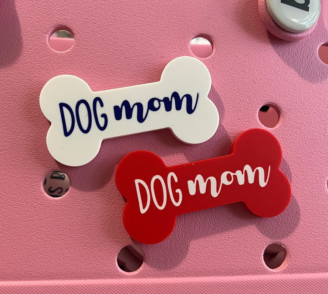 Dog Mom Bone Bogg Bit-dog Bone Bogg Bit-dog Mom Bogg Charm-dog Bone ...