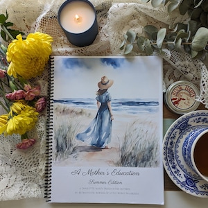 A Mother's Education Summer, Charlotte Mason for Homeschool, Motherhood ...