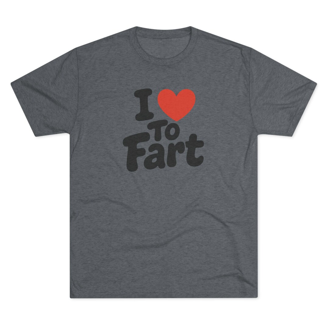 I Heart to Fart / T-shirt - Etsy