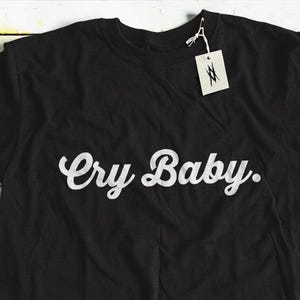 Cry Baby Premium Shirt - Motivational T-shirt for People Who Cry - Cry ...