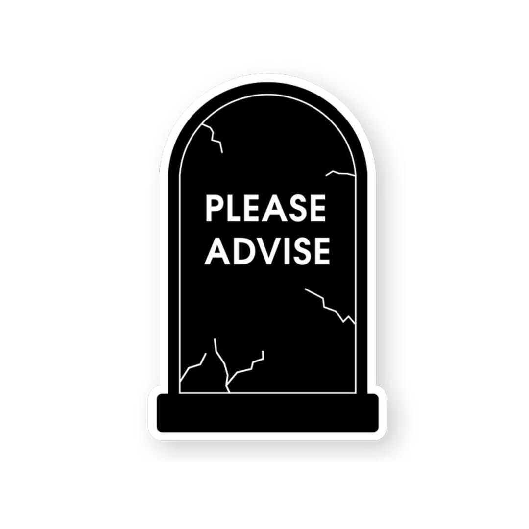 Please Advise - Vinyl Sticker - Etsy