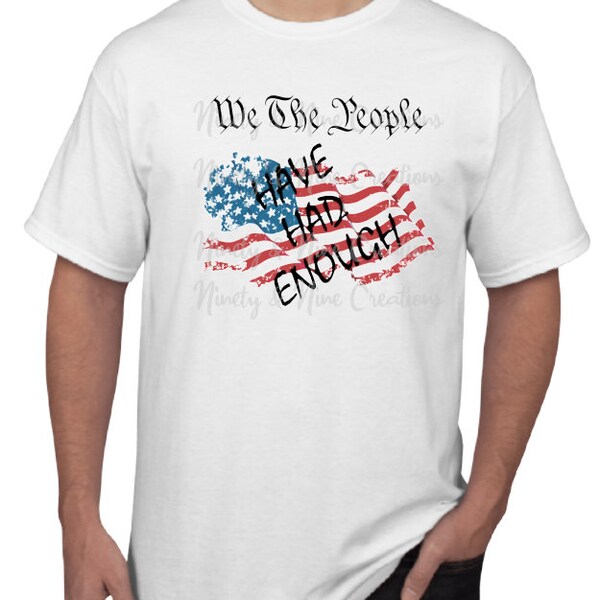 We the People Have Had Enough - Etsy Australia