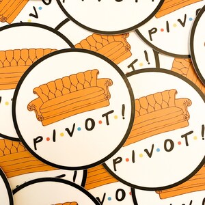 PIVOT Friends Sticker Ross Rachel Joey Chandler | Etsy