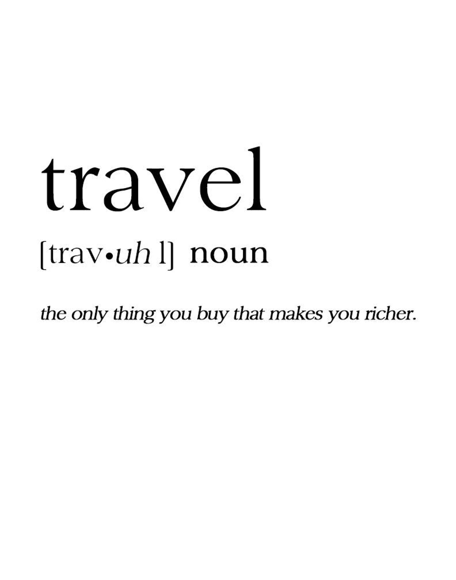 Travel Definition PRINTABLE ART MOTIVATIONAL Wall Art - Etsy