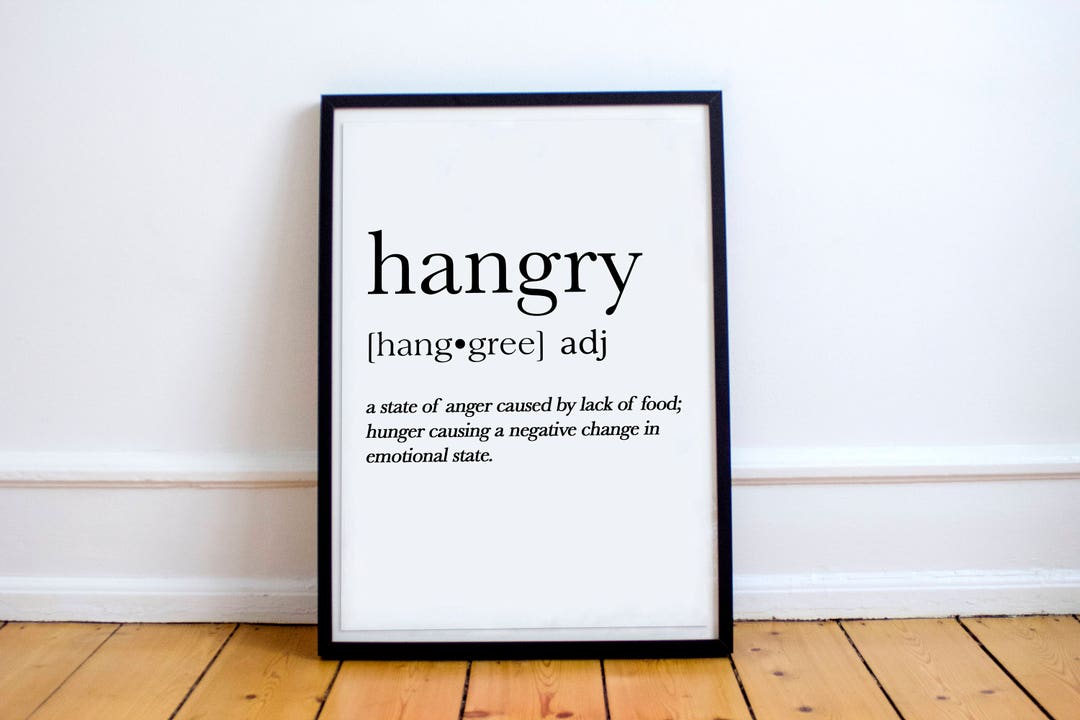 Hangry Definition DIGITAL PRINT FUNNY Kitchen Art Wall Art Hungry Food ...