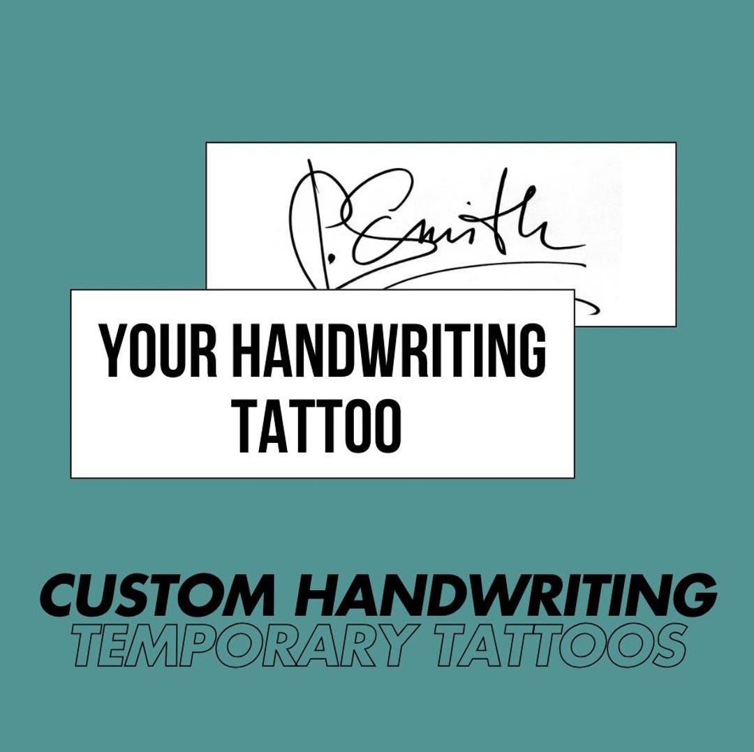 Custom Signature Handwriting Tattoos Custom Graphic, Picture, Logo ...