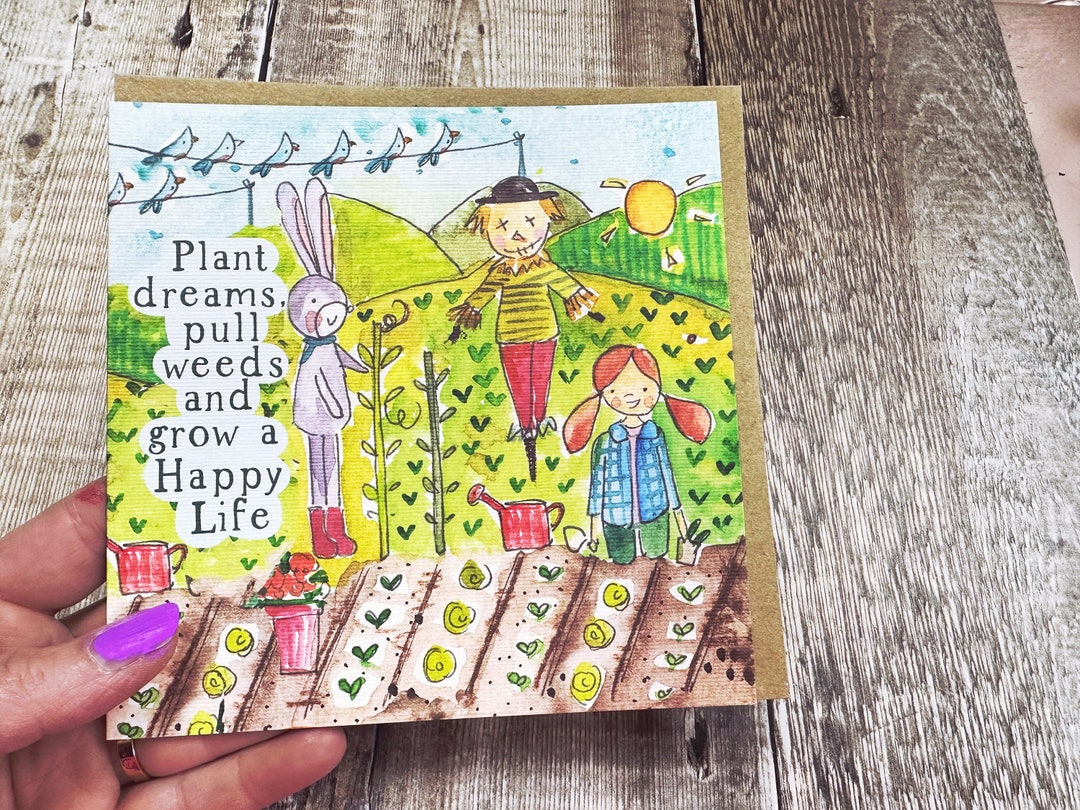 Plant Dreams, Pull Weeds and Grow a Happy Life Greeting Card Print - Etsy