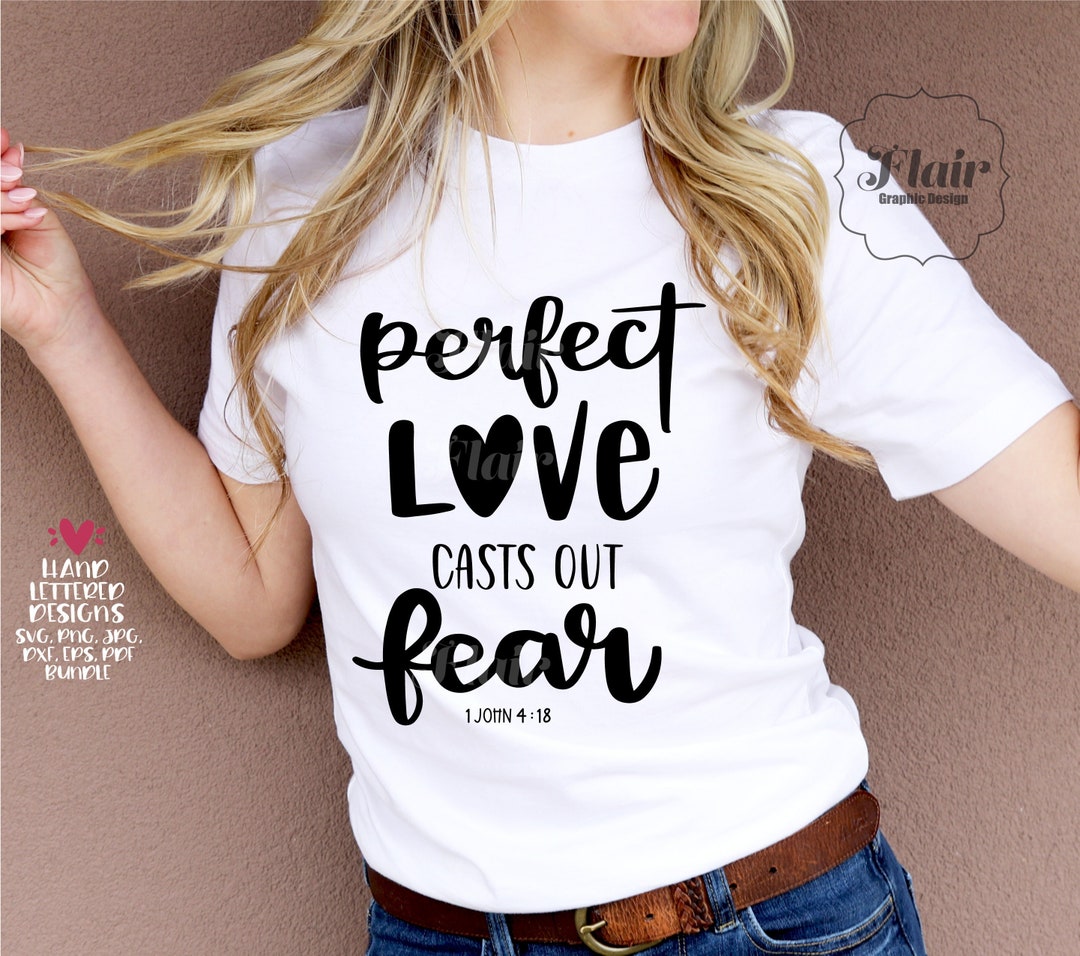 Perfect Love Casts Out Fear SVG, PNG, DXF Bundle, Hand Lettered Design ...