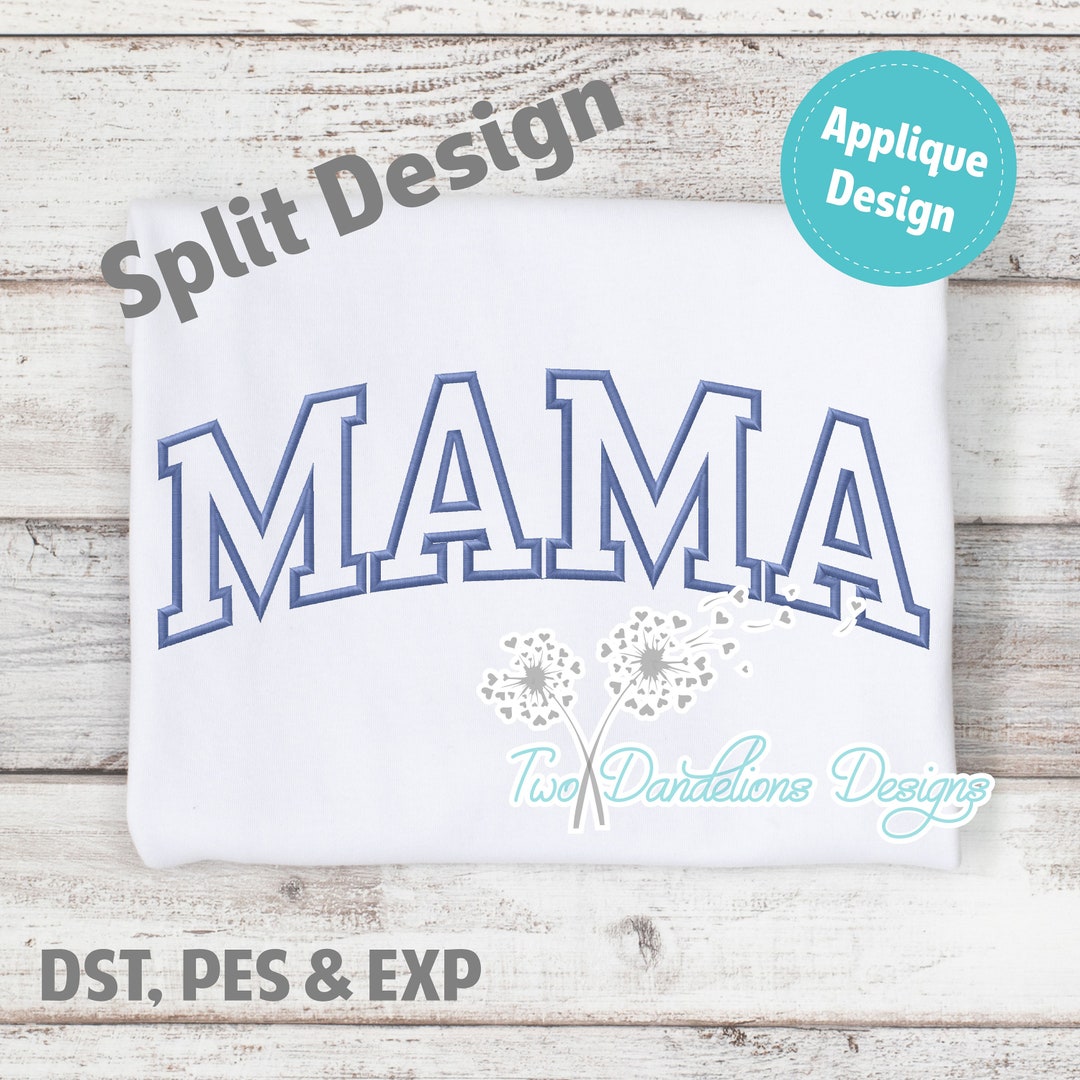 MAMA Split Applique Embroidery Design (digital Download) - Etsy