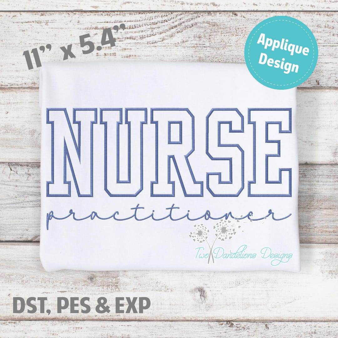 NURSE Practitioner Applique Embroidery Design LARGE, Machine Embroidery ...