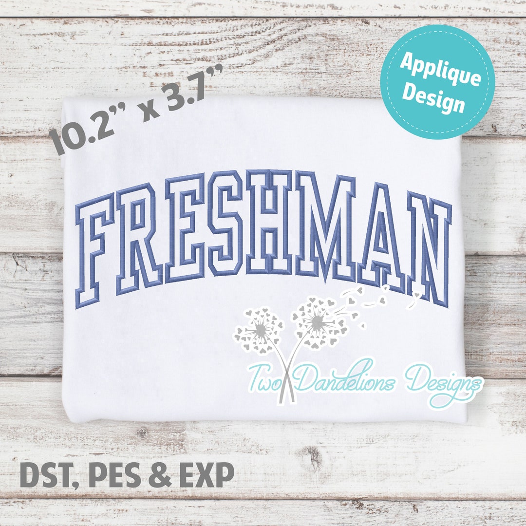 FRESHMAN Applique Embroidery Design LARGE, Machine Embroidery, Mama ...