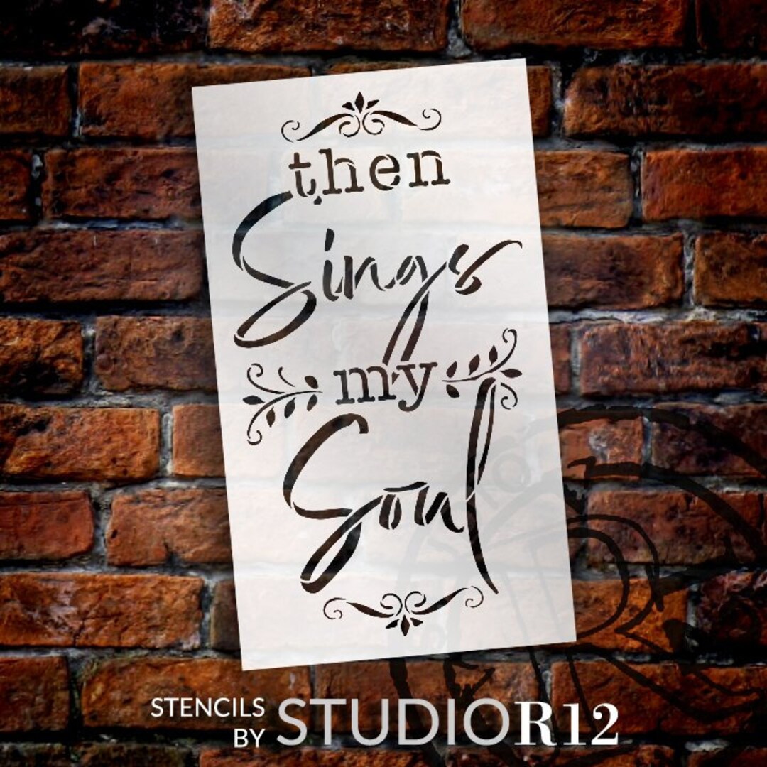 Then Sings My Soul Stencil by Studior12 DIY Gospel Hymn Home - Etsy