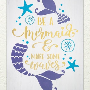 Be A Mermaid Stencil by Studior12 Make Some Waves DIY Girl - Etsy