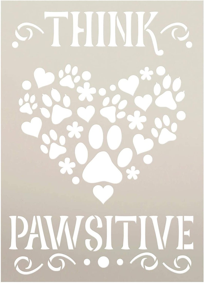 Think Pawsitive Stencil by Studior12 DIY Pet Lover Dog Home - Etsy