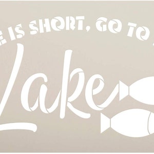 Life is Short Go to the Lake Stencil With Fish by Studior12 DIY Summer ...