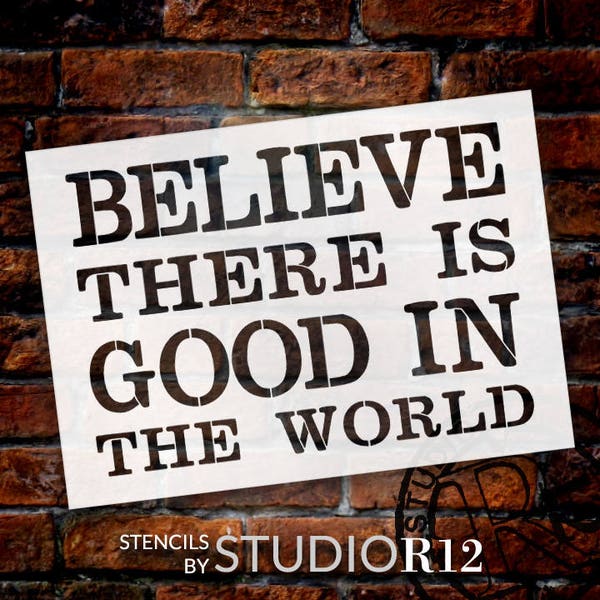 Believe There is Good in the World Sign - Etsy