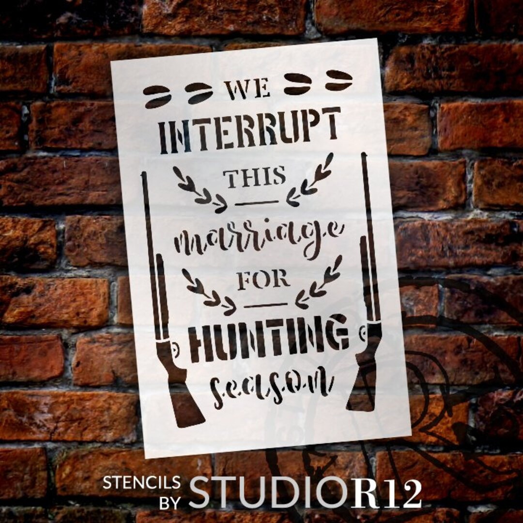 Interrupt This Marriage for Hunting Season Stencil With Deer Track by ...