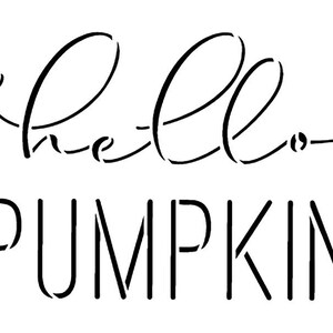 Hello Pumpkin Cursive Stencil by Studior12 DIY Autumn Fall Home Decor ...
