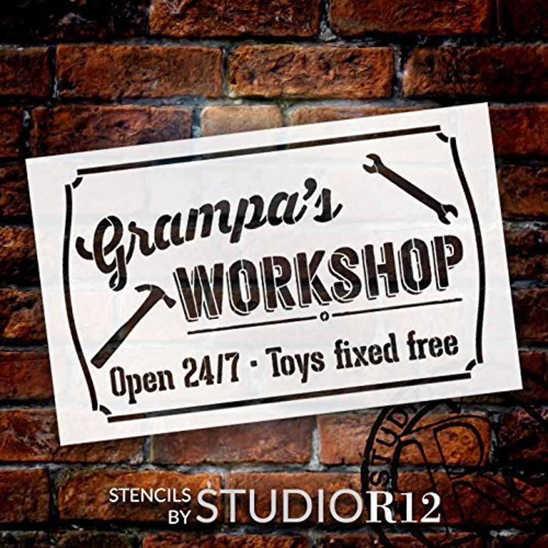 Grampa's Workshop Open 24/7 Sign Stencil by Studior12 - Etsy