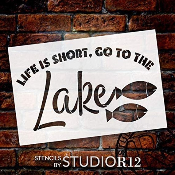 Life is Short Go to the Lake Stencil With Fish by Studior12 - Etsy