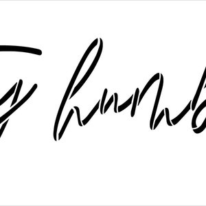 Stay Humble Cursive Script Stencil by Studior12 DIY - Etsy