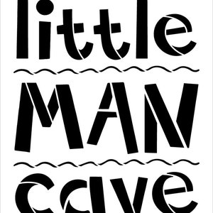 Little Man Cave Stencil by Studior12 Craft DIY Kid's Room Home Decor ...