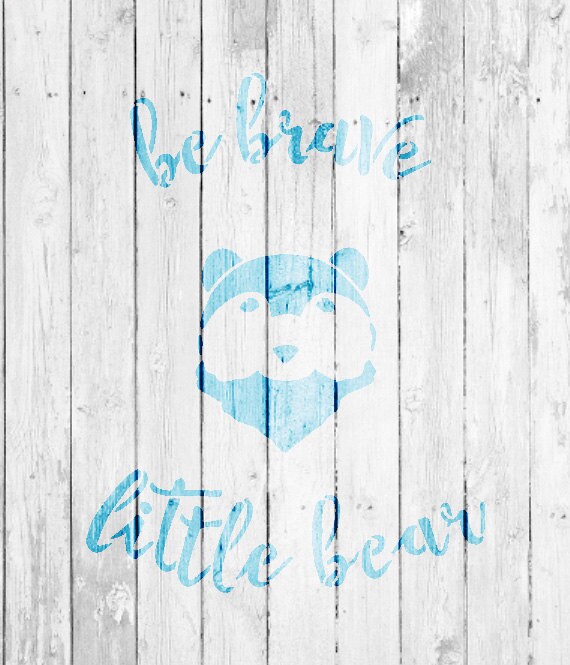 Be Brave Little Bear Curved Hand Script Word Art Stencil | Etsy