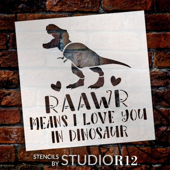 Rawr Means I Love You In Dinosaur Etsy
